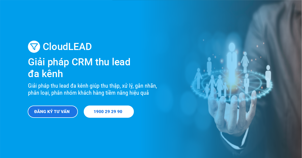CloudLEAD - Giải pháp thu lead và khai thác lead đa kênh - CloudGO