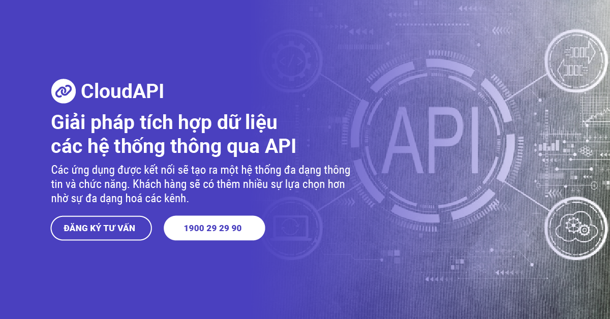 Cloudapi Giải Pháp Tích Hợp Dữ Liệu đa Kênh Qua Api Cloudgo