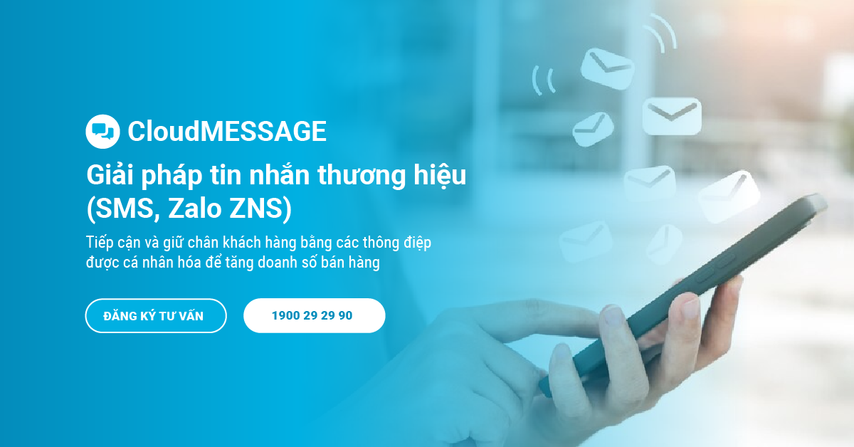 CloudMESSAGE - Giải pháp tin nhắn thương hiệu chuyên nghiệp